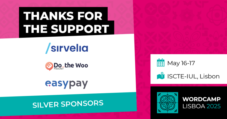 Thank you to our sponsors: Sirvelia, Do the Woo and Easypay – WordCamp Lisboa 2025 – Portugal